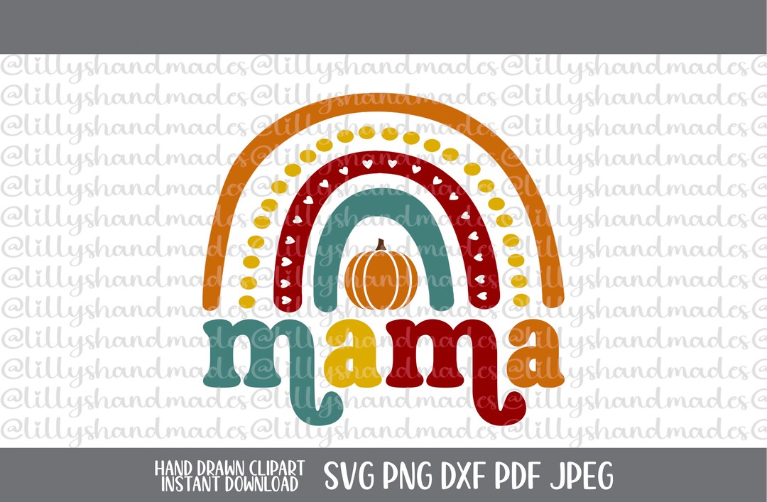 Mama Fall Rainbow Svg, Mama Pumpkin Svg, Mama Autumn Svg, Mama Fall Svg ...