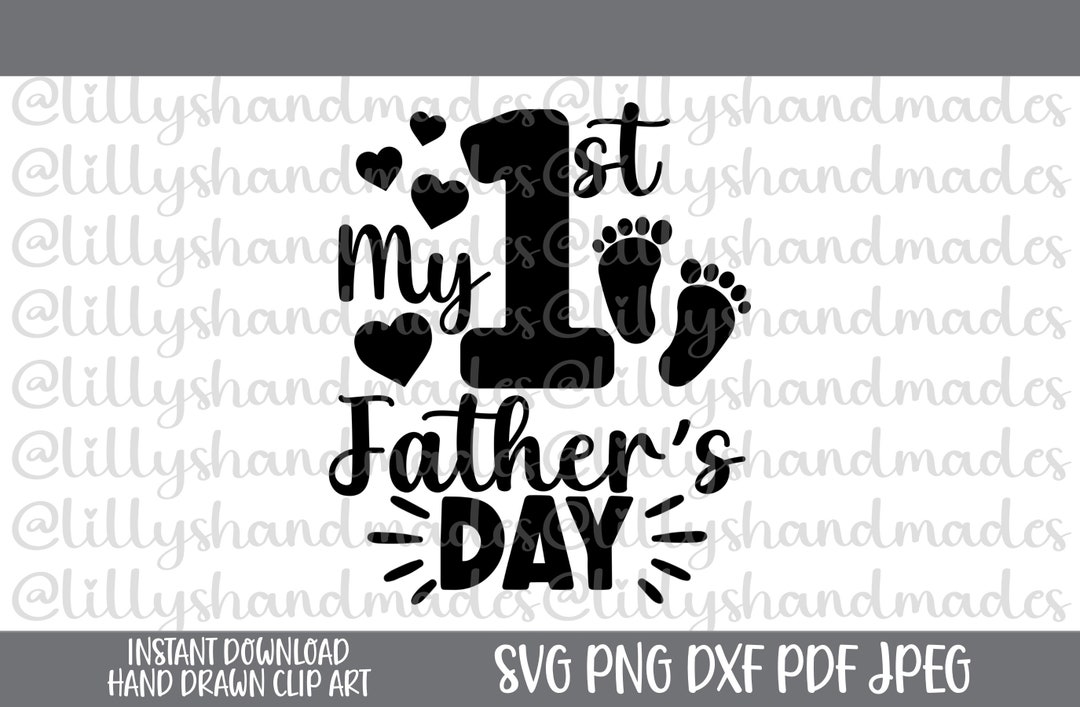 My First Fathers Day Svg My 1st Fathers Day Svg My First Fathers Day