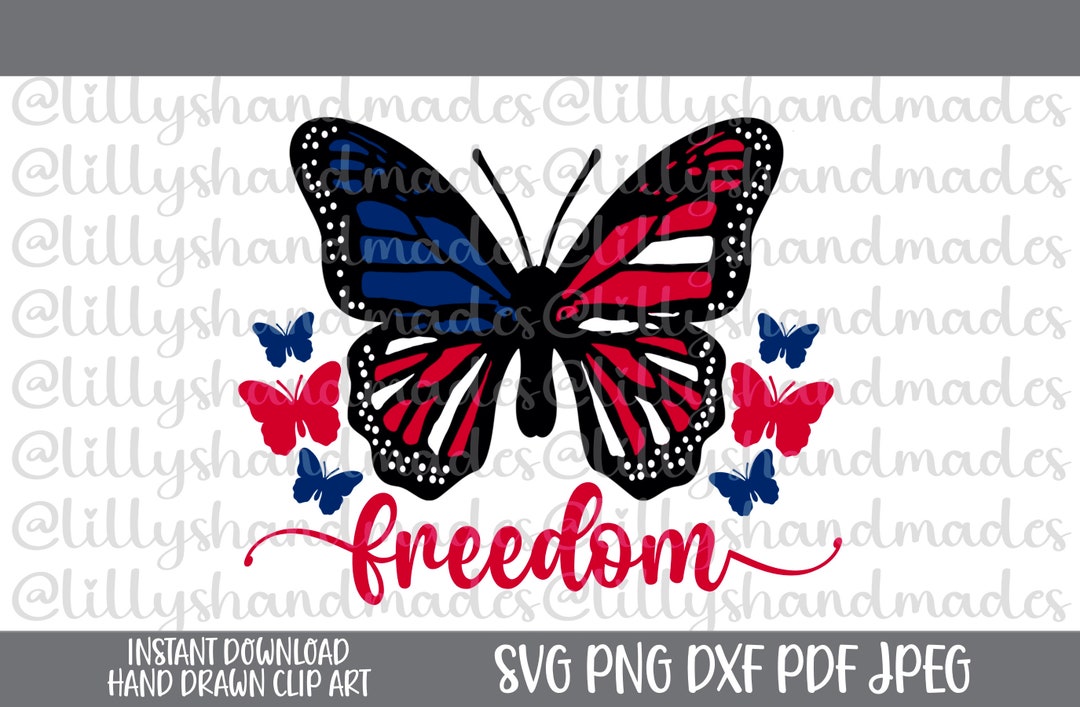 Freedom Svg, Freedom Butterfly Svg, 4th of July Svg, Freedom Png ...