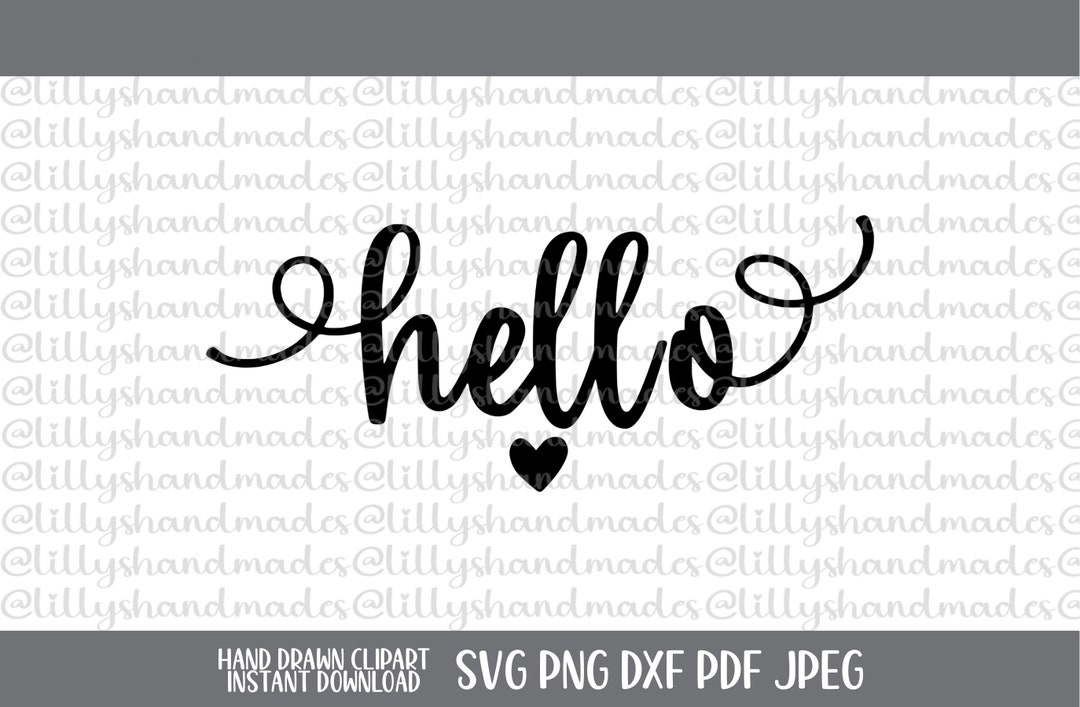 Hello Svg, Hello Png, Welcome Svg, Hello Clipart, Hello Vector, Front ...
