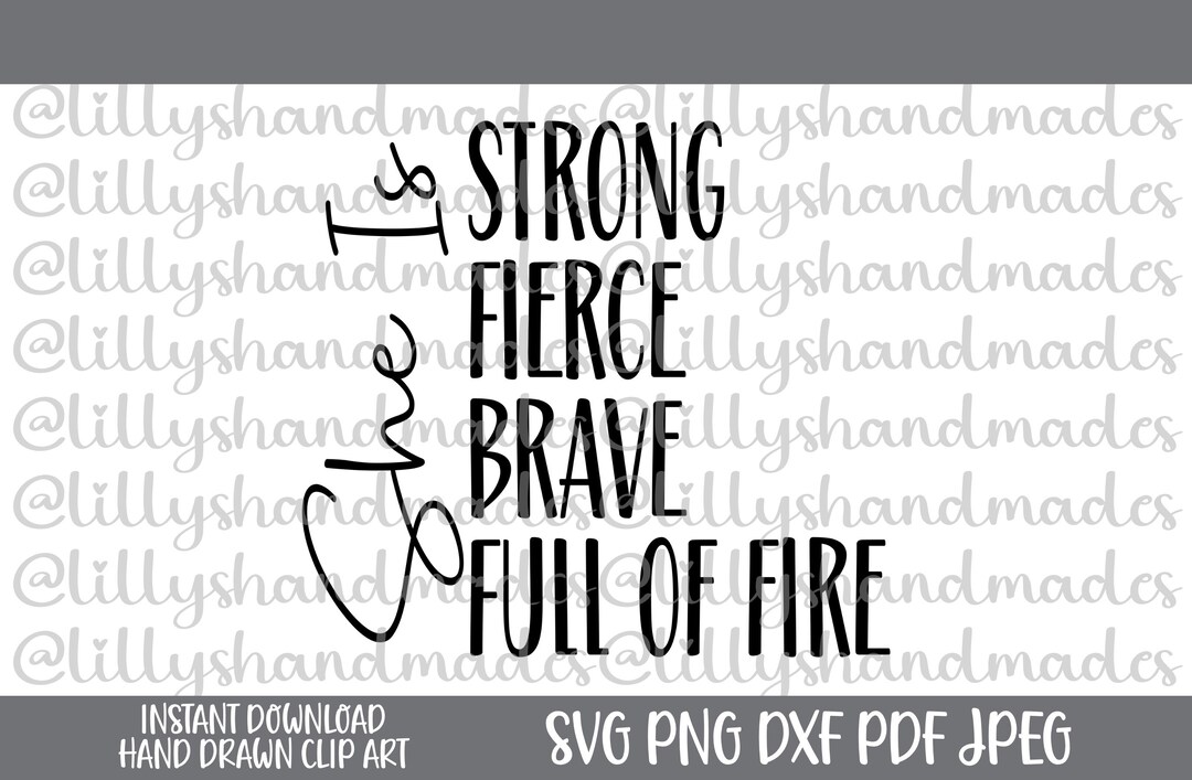 She is Strong Svg, She is Fierce Svg, She is Brave Svg, She is Full of ...