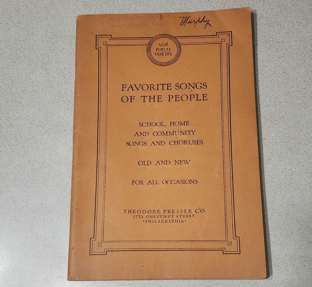 1927 Music Book, Favorite Songs of the People, School, Home, and ...
