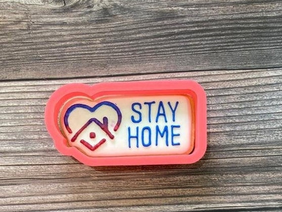 Stay Home Cookie Cutter Stay Home Fondant Cutter Stay Home | Etsy