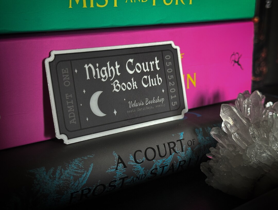 Night Court Book Club Vinyl Ticket Sticker | ACOTAR Feysand Kindle ...