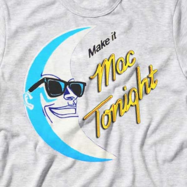Mac Tonight Shirt - Etsy