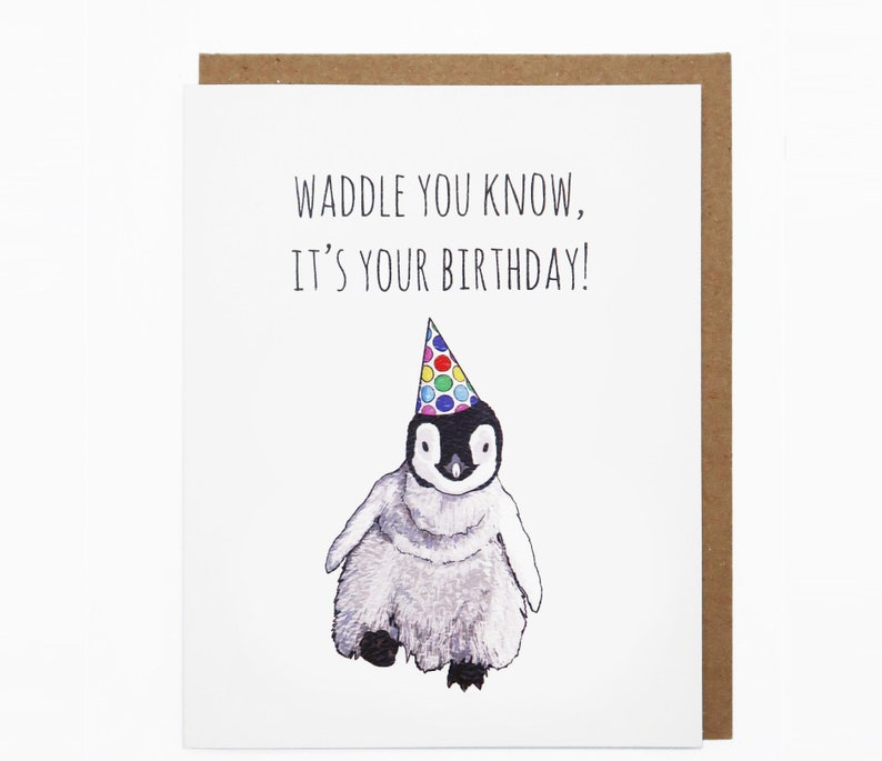 Happy Birthday Card, Card for Him, Penguin Card, Pun Card, Cute ...