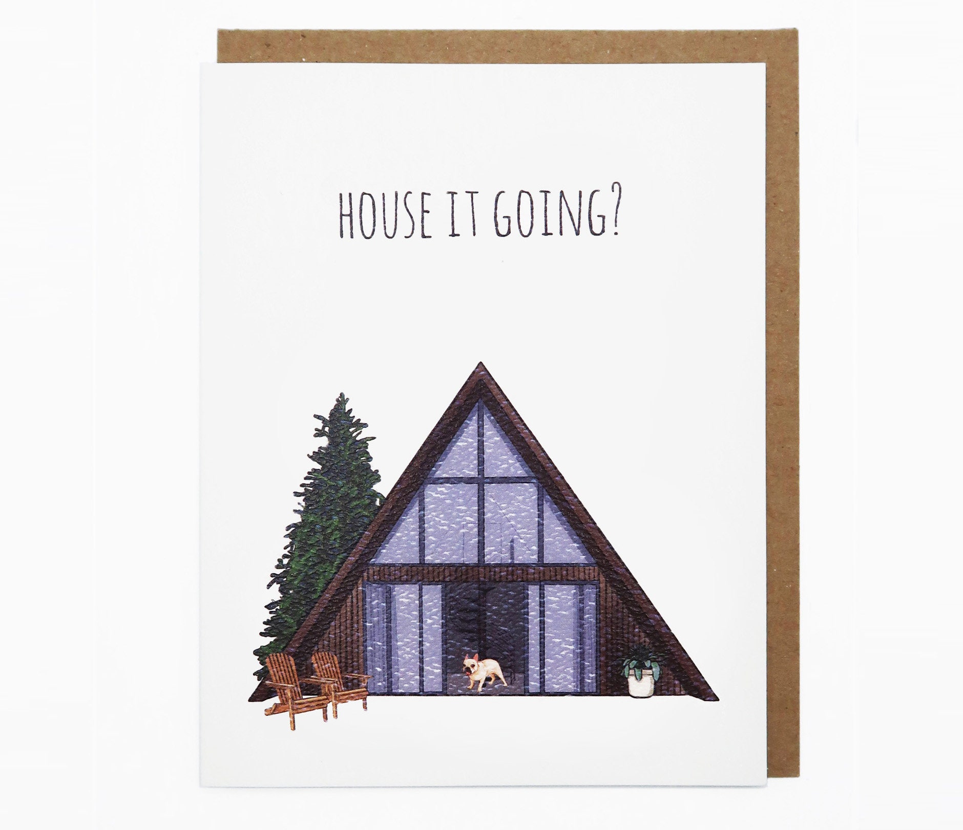 Housewarming Card, Home Card, A Frame, Cabin, Congratulations, Frenchie ...