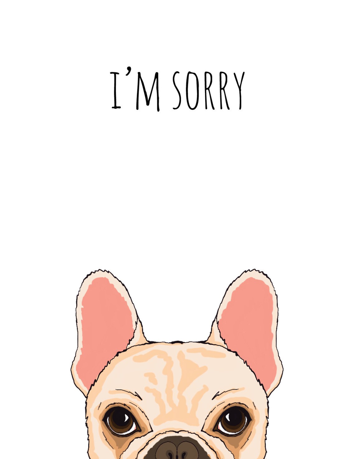 I'm Sorry Puppy Dog Eyes Apology Sympathy Encouragement French Bulldog ...
