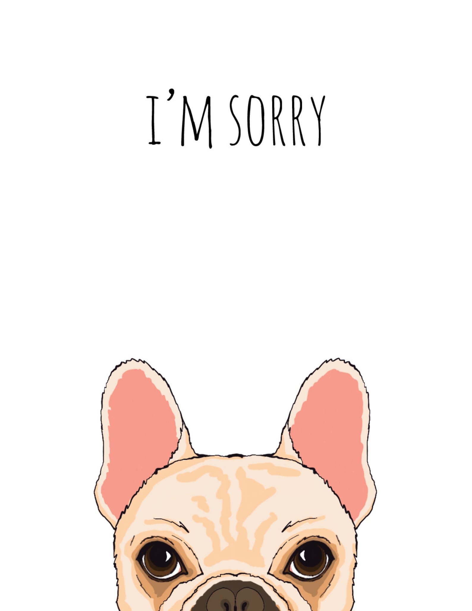 I'm Sorry Puppy Dog Eyes Apology Sympathy Encouragement French Bulldog ...