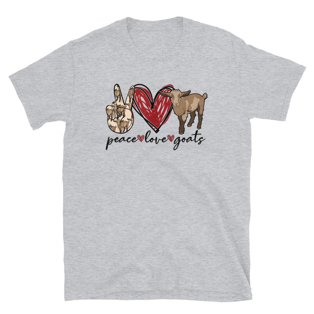 Peace Love Goats Farm Girl Goat Lover Gift Funny Goat Gift Unisex T ...