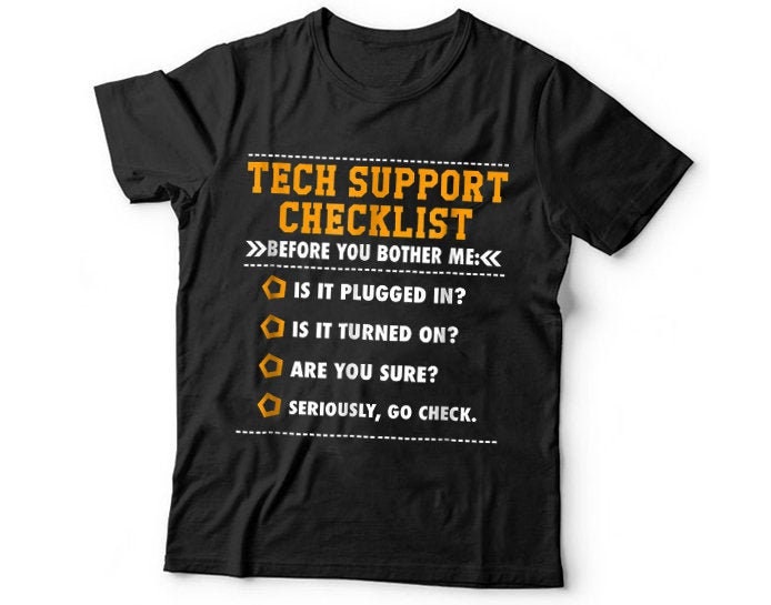 Funny Tech Support Checklist T-shirt, Sysadmin Gift - Etsy