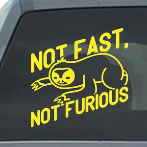 Not Fast Not Furious Sloth Decal Car Laptop Tumbler Wall JDM Vinyl ...