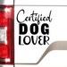 Certified Dog Lover Decal Car Window Laptop Tumblerjdm Stickers 22 ...