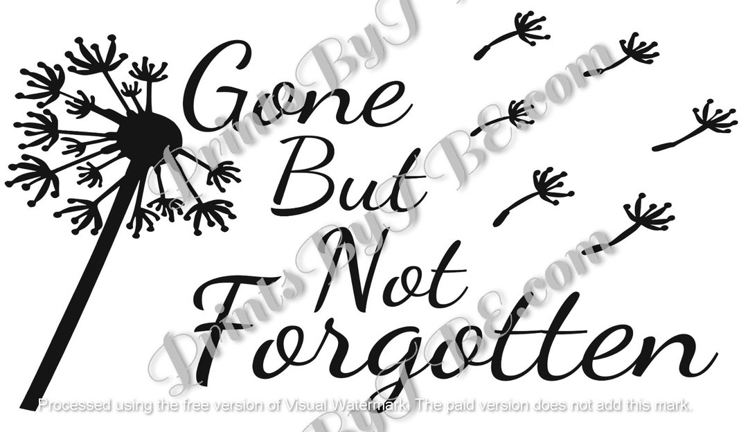 Gone but Not Forgotten Decal Sticker Dandelion in Memory of Love ...