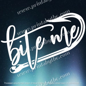 Bite Me Decal Sticker Fishing Tumbler Boat Car Truck Window Wall Man ...