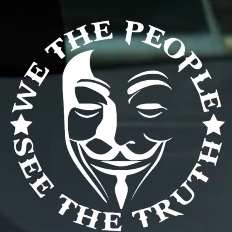 We the People See the Truth Anonymous Decal Tumbler Window JDM - Etsy