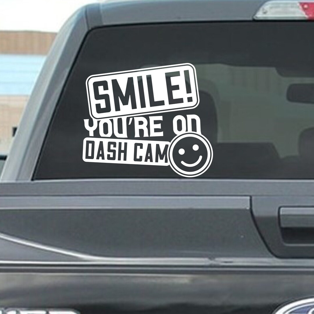 Smile You're on Dashcam Decal Car Truck Window Semi Sticker 22 ...