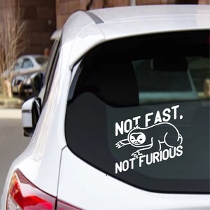 Not Fast Not Furious Sloth Decal Car Laptop Tumbler Wall JDM Vinyl ...