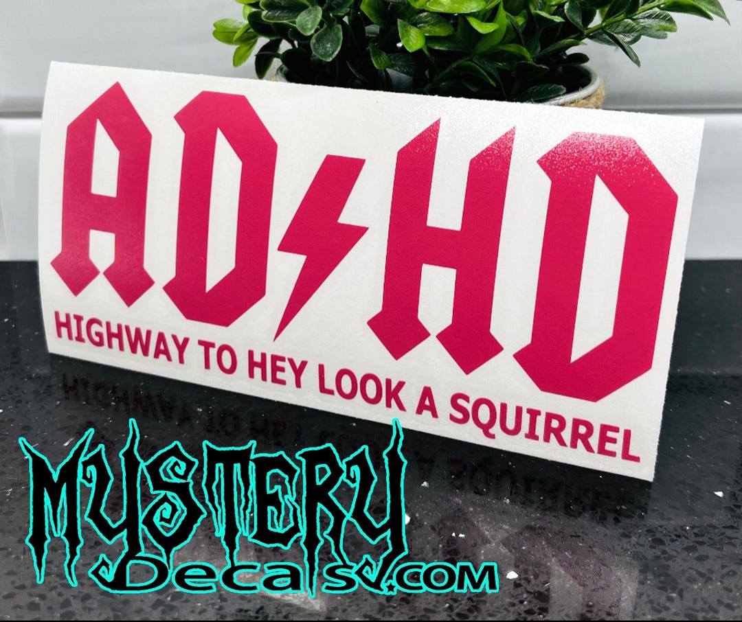 ADHD Highway to Hey Look a Squirrel Decal Funny Car Window Sticker ...