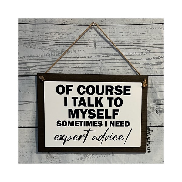 Talking to Myself Sign - Etsy
