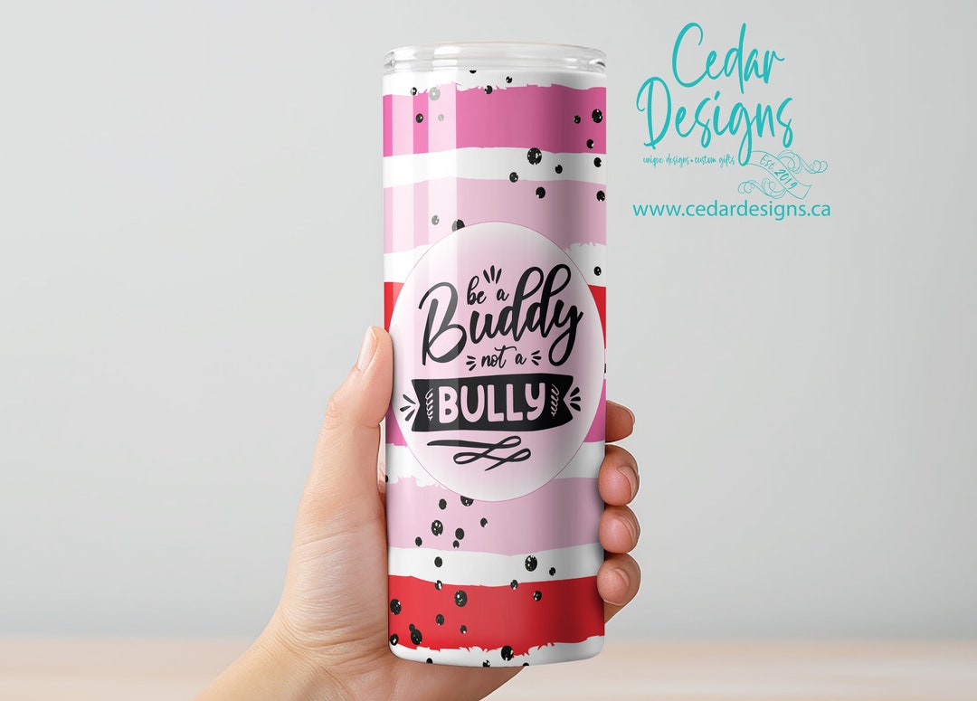 Be a Buddy Not a Bully, Pink Shirt Day, Against Bullying, Anti-bullying ...