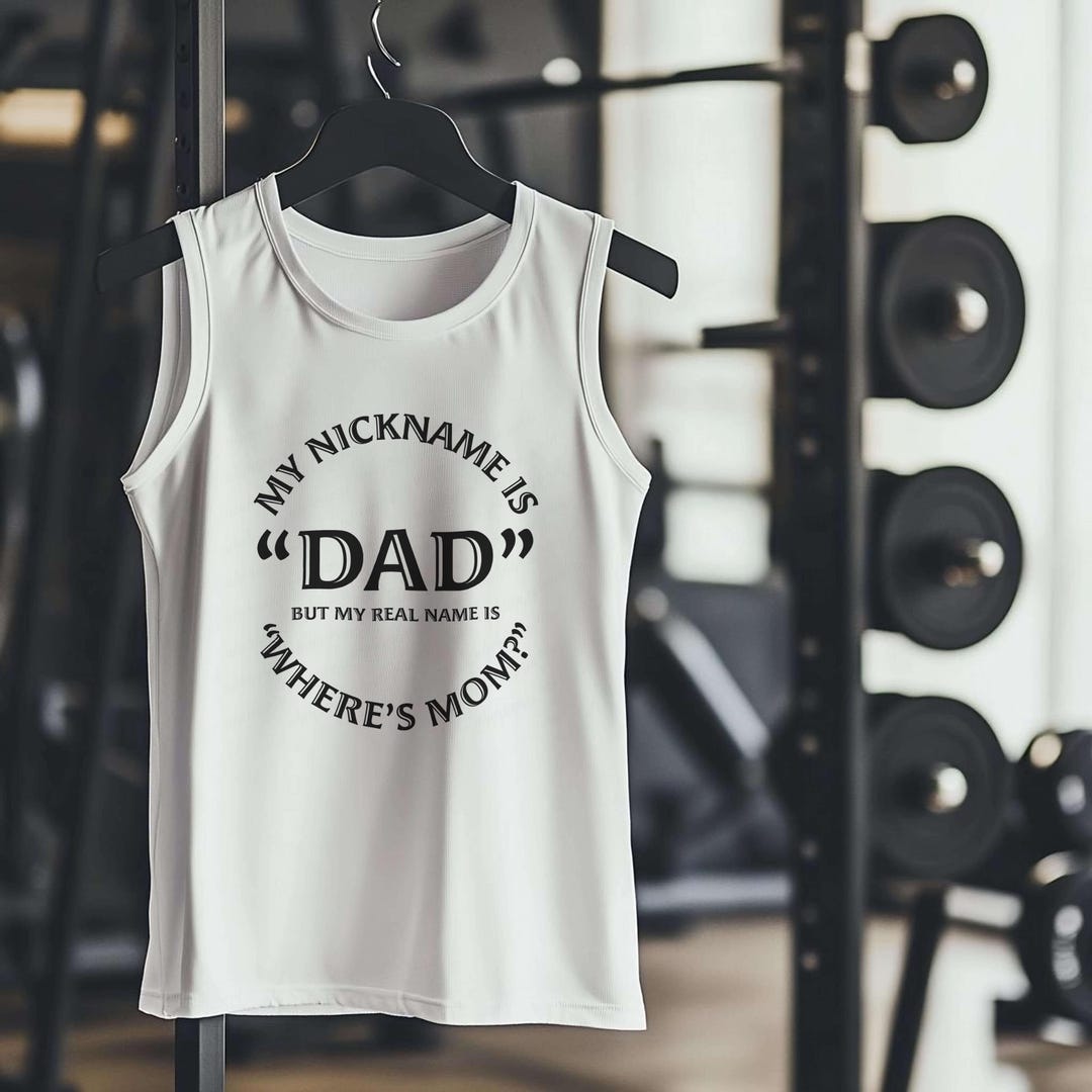 My Nickname is Dad but My Real Name Is, Funny Adult Tank Top, Sarcastic ...