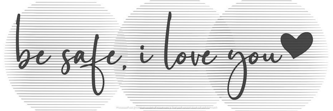 Be Safe. I Love You SVG | Love, Wedding SVG Cut Files | Valentine's Day ...