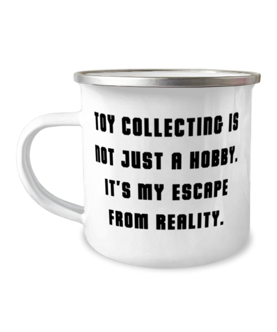 Fancy Toy Collecting Gifts, Toy Collecting is Not Just A Hobby. It's My ...