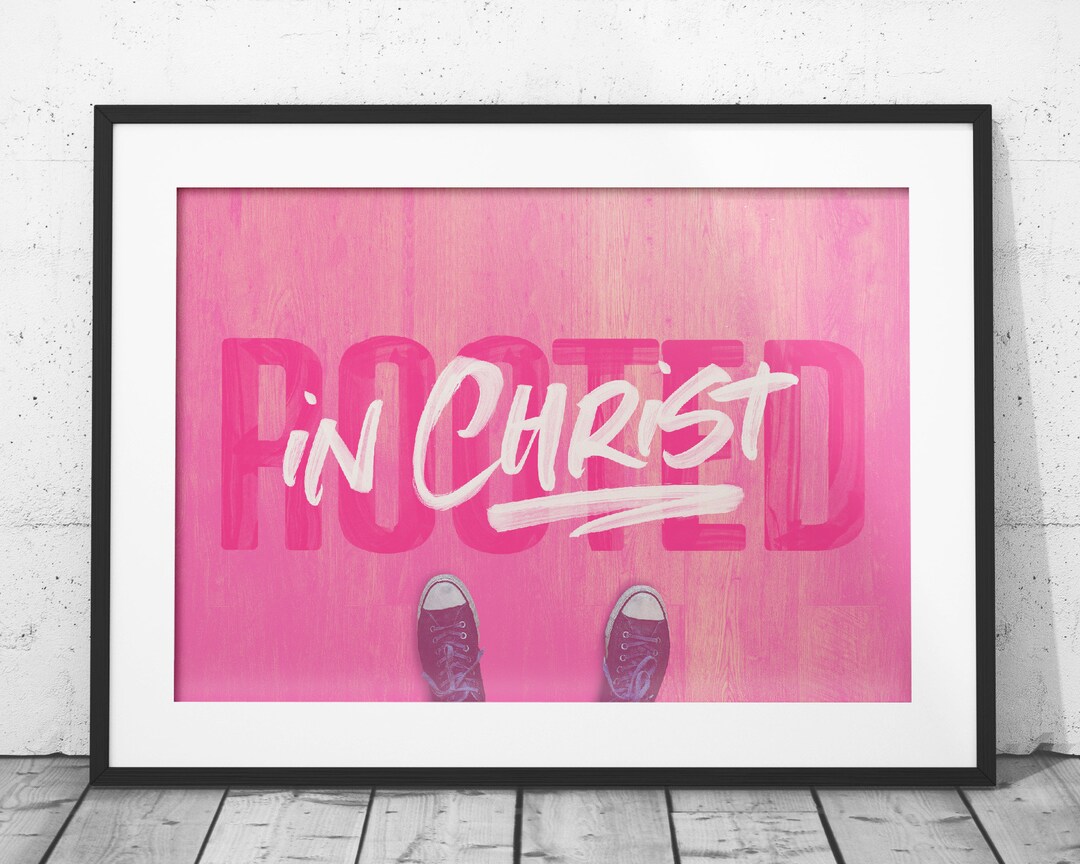 ROOTED in CHRIST Printable Poster / Bible Verse Poster / Jesus Poster ...