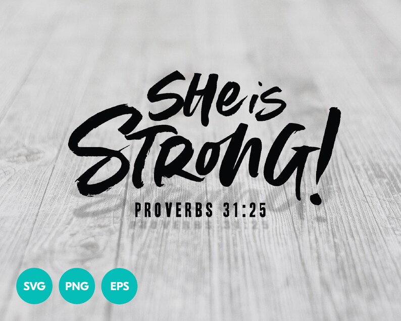 She is Strong svg / Scripture svg / Bible Quote svg / Bible | Etsy