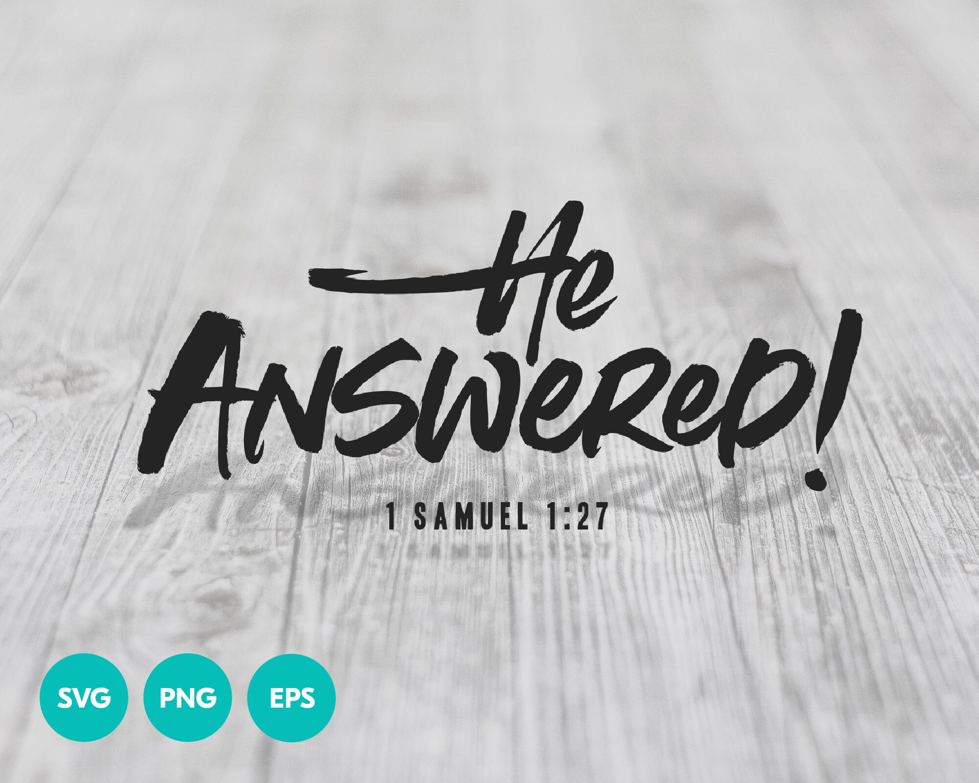 He Answered Svg / Scripture Svg / Bible Quote Svg / Bible | Etsy