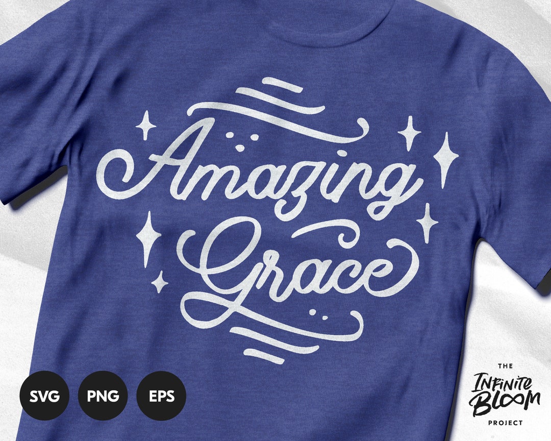 Amazing Grace Svg / Christian Scripture Svg / Bible Quote Svg / Bible ...