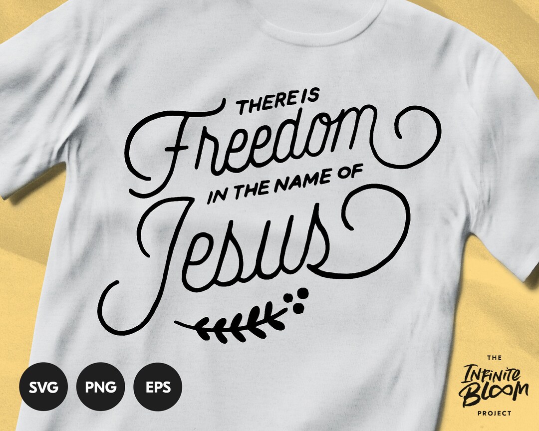 Freedom in Jesus Svg / Christian Scripture Svg / Bible Quote Svg ...