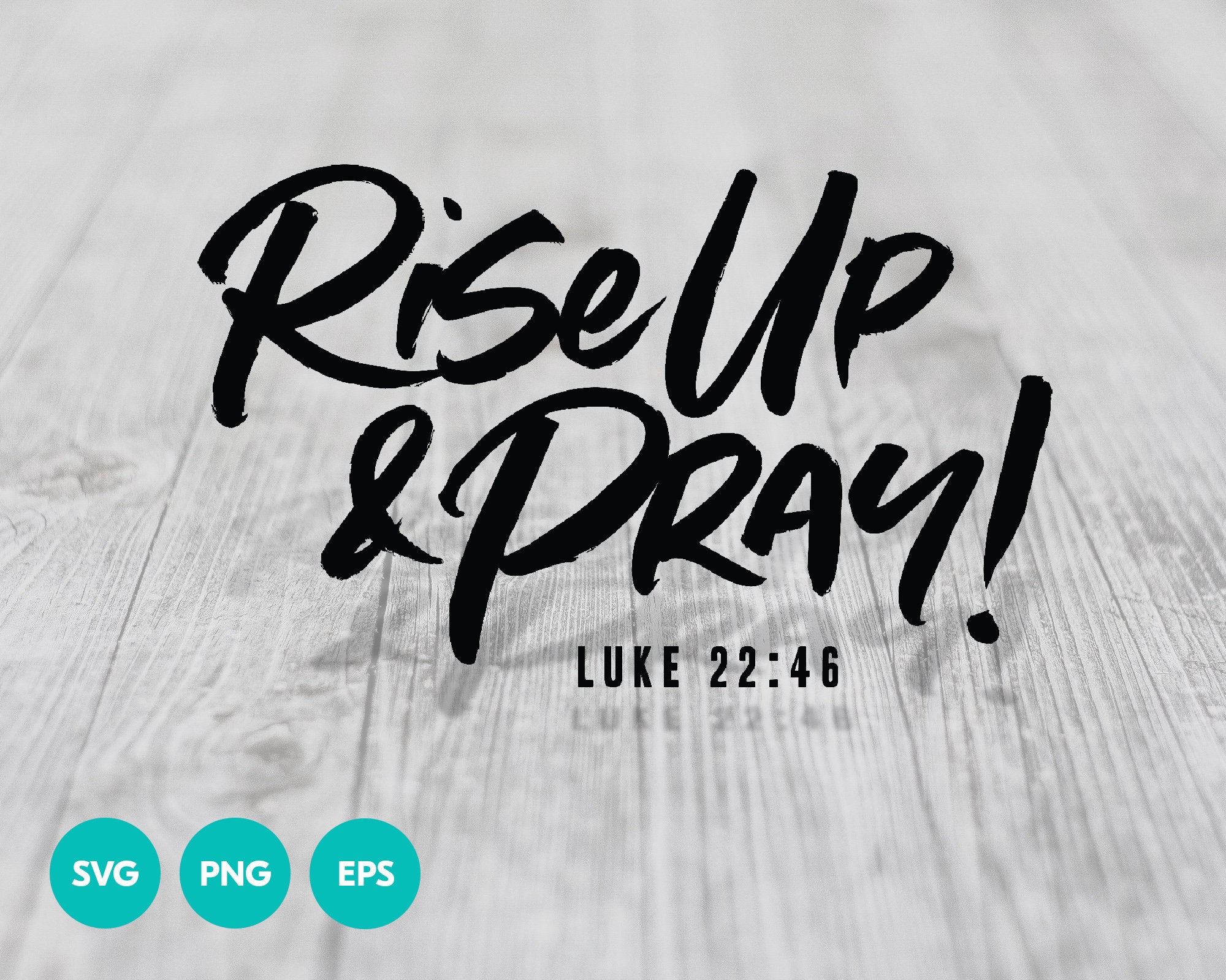 Rise up and Pray Svg / Scripture Svg / Bible Quote Svg / Bible - Etsy UK