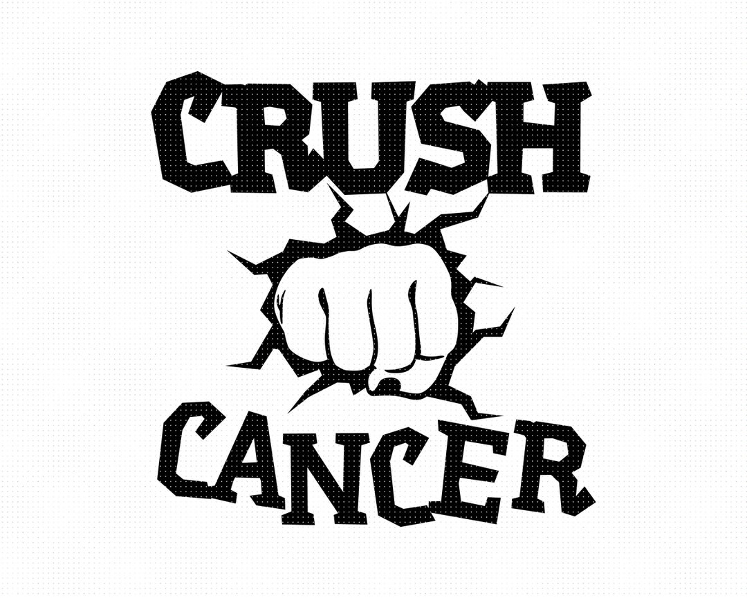 Crush Cancer Svg, Crush Cancer Clipart, Crush Cancer Png, Crush Cancer ...