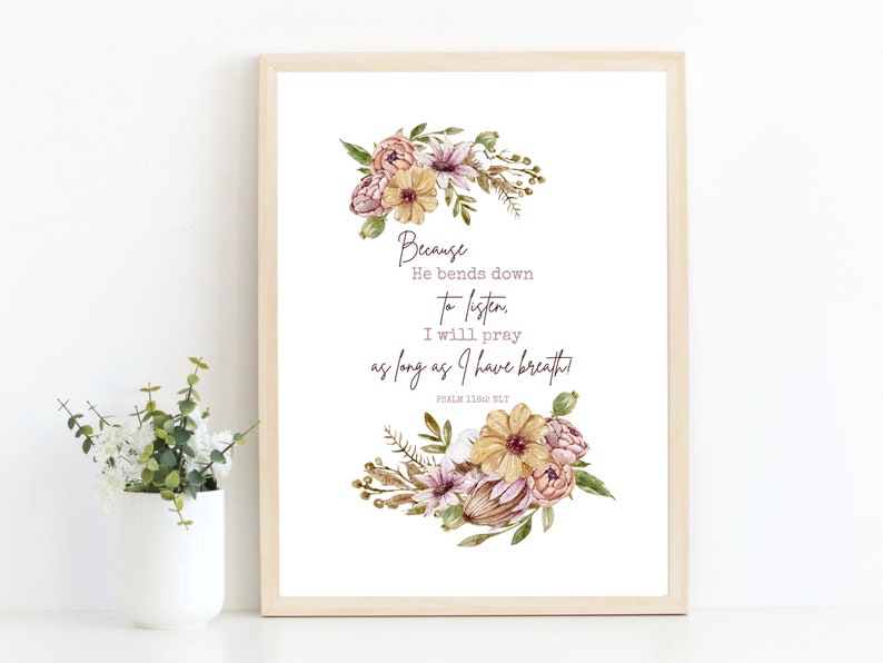 Psalm 116:2 Floral Print | JW Wall Art (digital Download) - Etsy