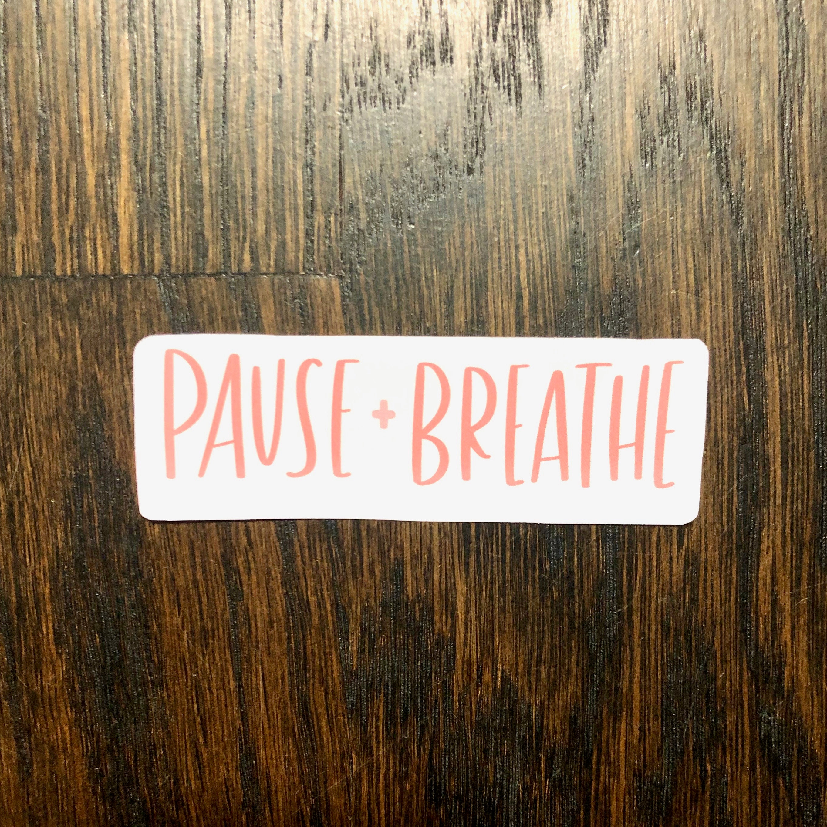 Pause and Breathe Sticker | Mindfulness Sticker | Sticker for ...