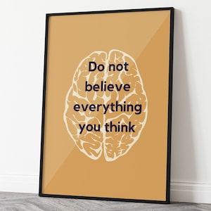Therapy Counselor Office Wall Art Décor, Do Not Believe Everything You ...