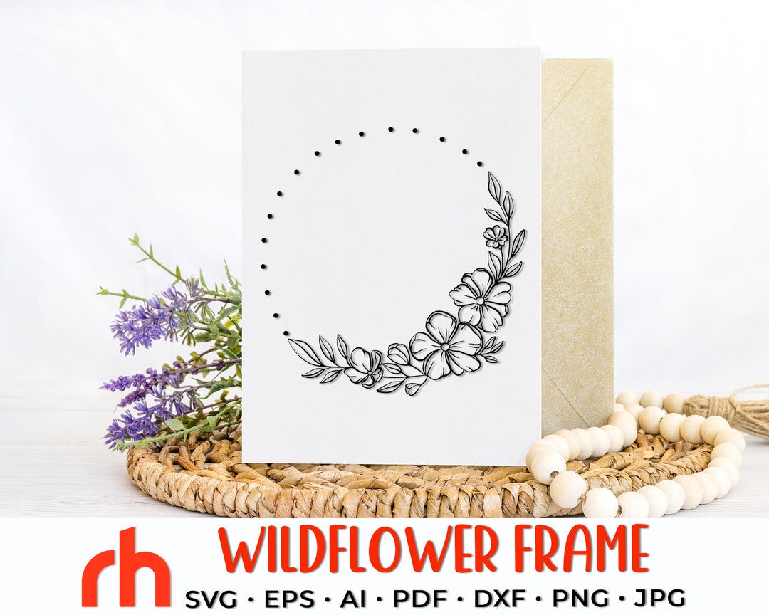 Wildflower Frame SVG, Flower Wreath Cut File, Floral Wedding Monogram ...