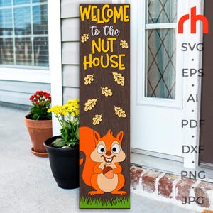 Welcome to the Nut House SVG, Fall Porch Sign Cut File, Layered Leaner ...