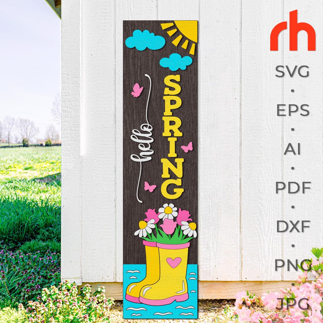Hello Spring SVG, Layered Porch Sign Cut File, Silhouette of a Rubber ...