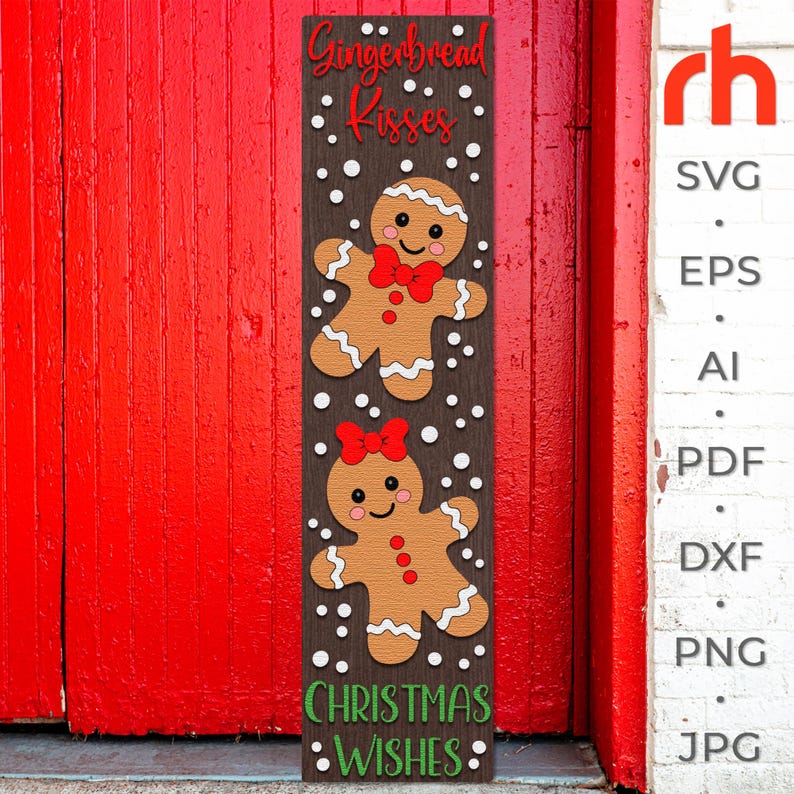 Gingerbread Kisses Christmas Wishes SVG, Layered Porch Sign Cut File ...