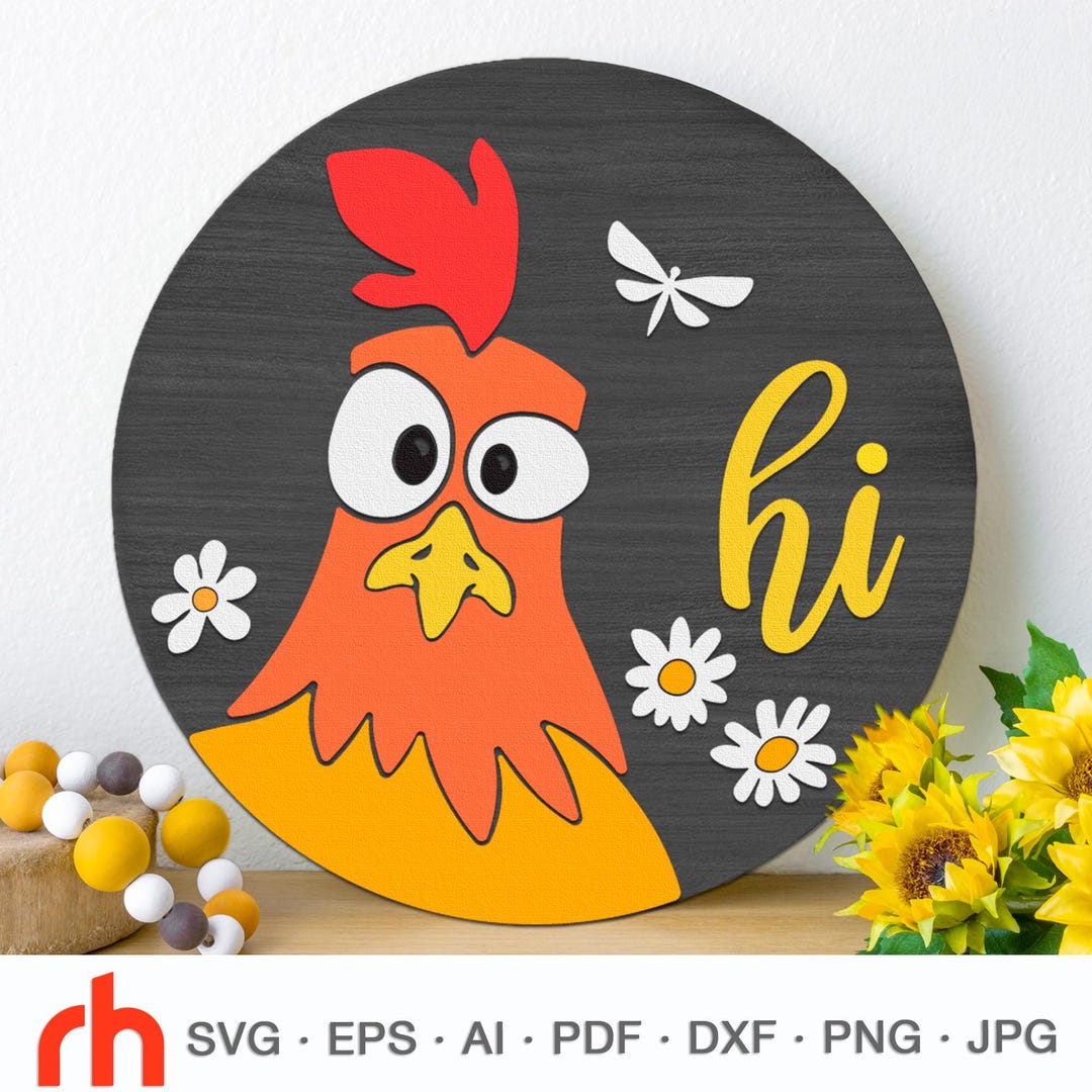 Chicken Hi SVG, Layered Farm Door Sign Cut File, Farmhouse Round Hanger ...
