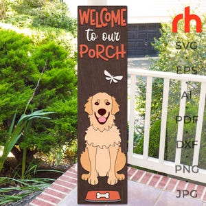 Welcome to Our Porch SVG, Layered Porch Sign Cut File, Golden Retriever ...