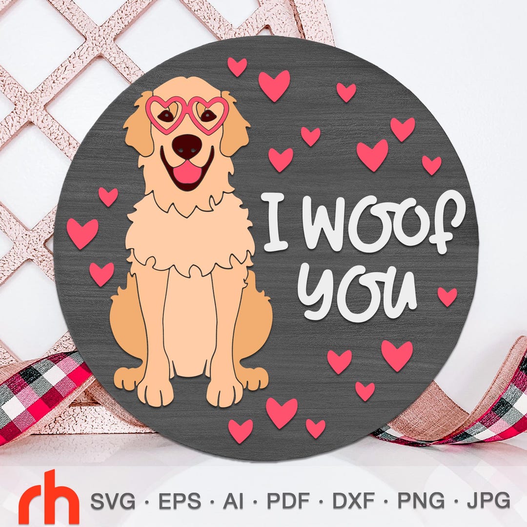 I Woof You SVG, Layered Door Sign Cut File, Silhouette of a Dog With ...