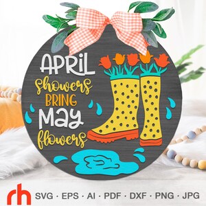 April Showers Bring May Flowers SVG, Spring Door Hanging Sign Cut File ...