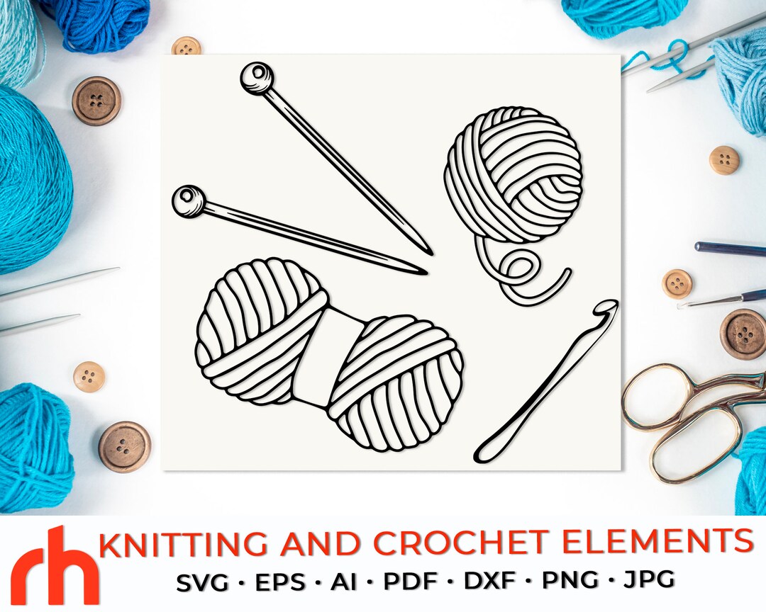 Knitting Needles SVG Crochet Hook DXF Yarn Ball Cut File - Etsy