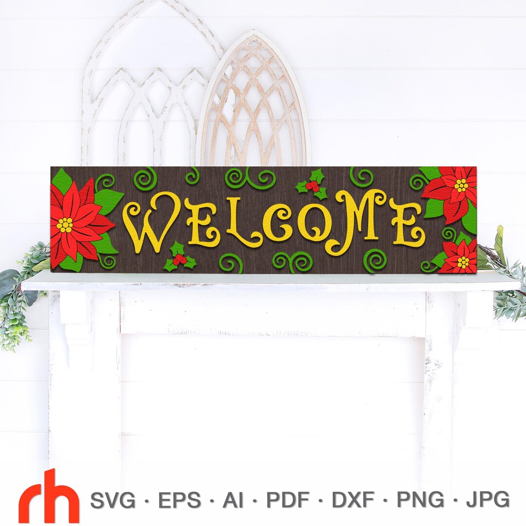 Welcome Horizontal Sign SVG, Layered Xmas Sign Cut File, Poinsettia ...