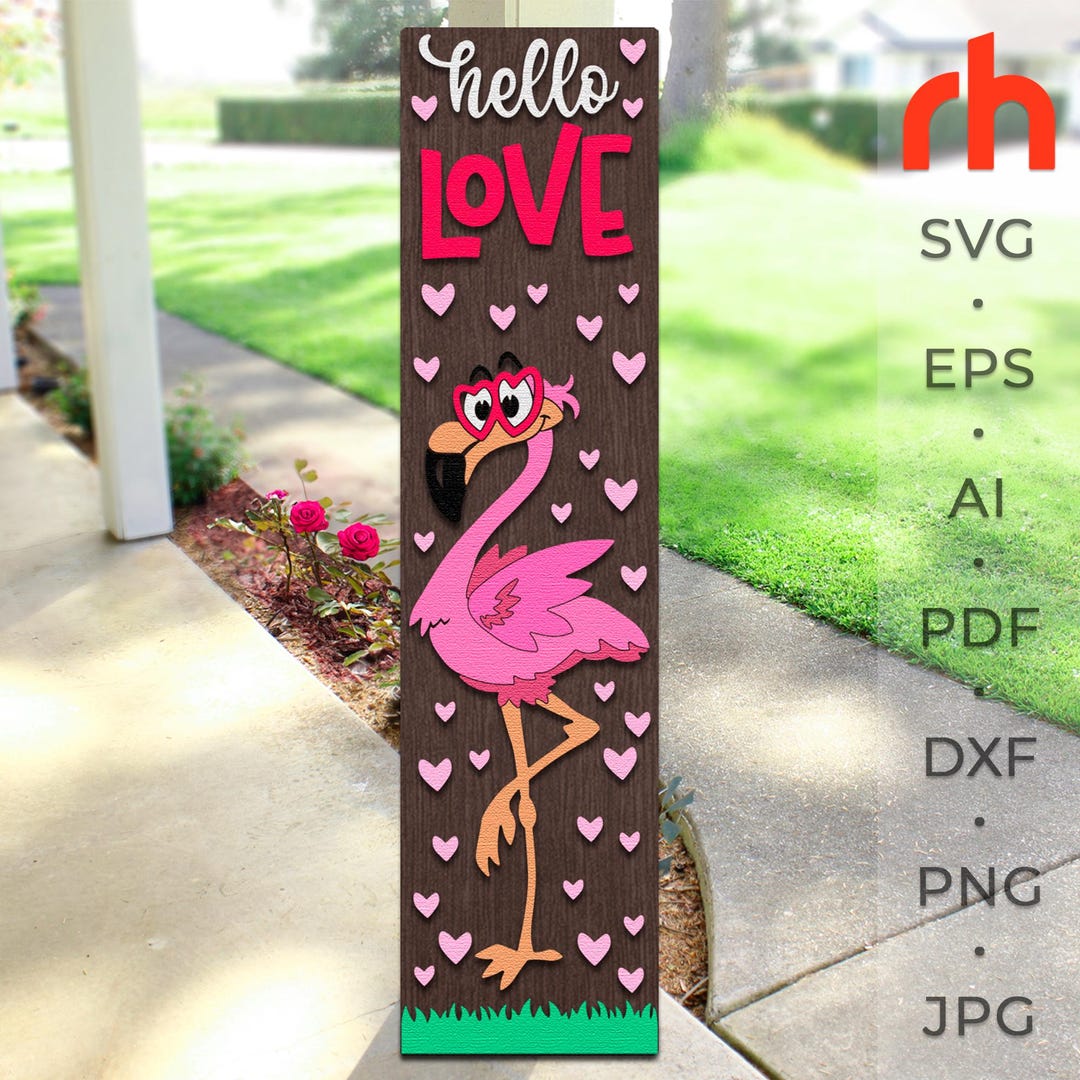 Hello Love SVG, Valentine’s Porch Sign Cut File, Silhouette of a ...