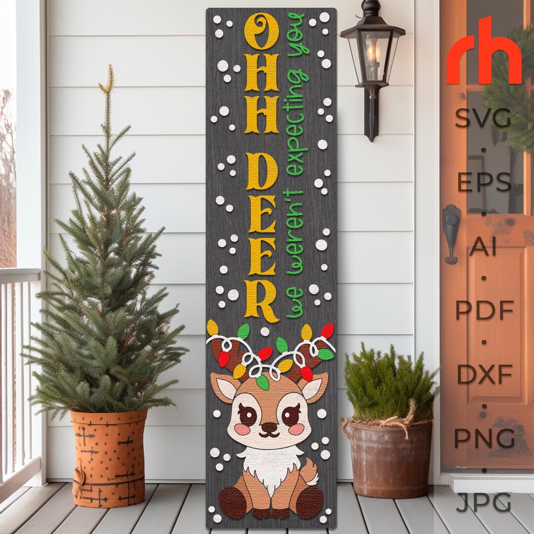 Ohh Deer We Weren't Expecting You SVG, Christmas Porch Sign Cut File ...